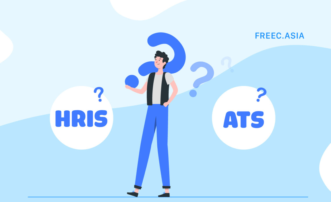 Phân biệt HRIS và ATS - đâu là phần mềm tuyển dụng hiệu quả - FreeC Blog