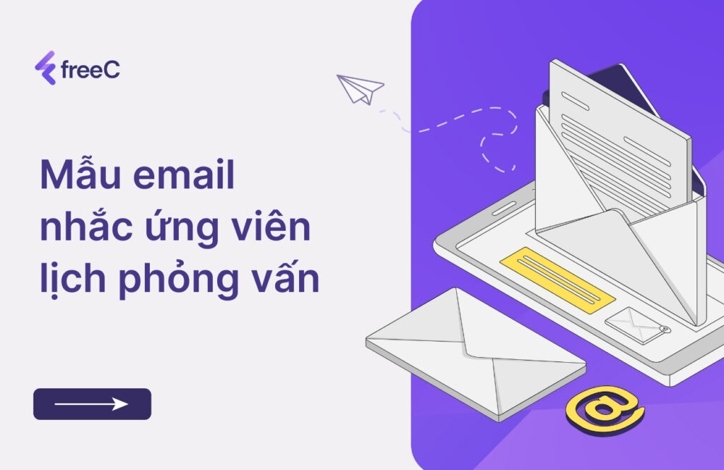 Mẫu email nhắc ứng viên lịch phỏng vấn